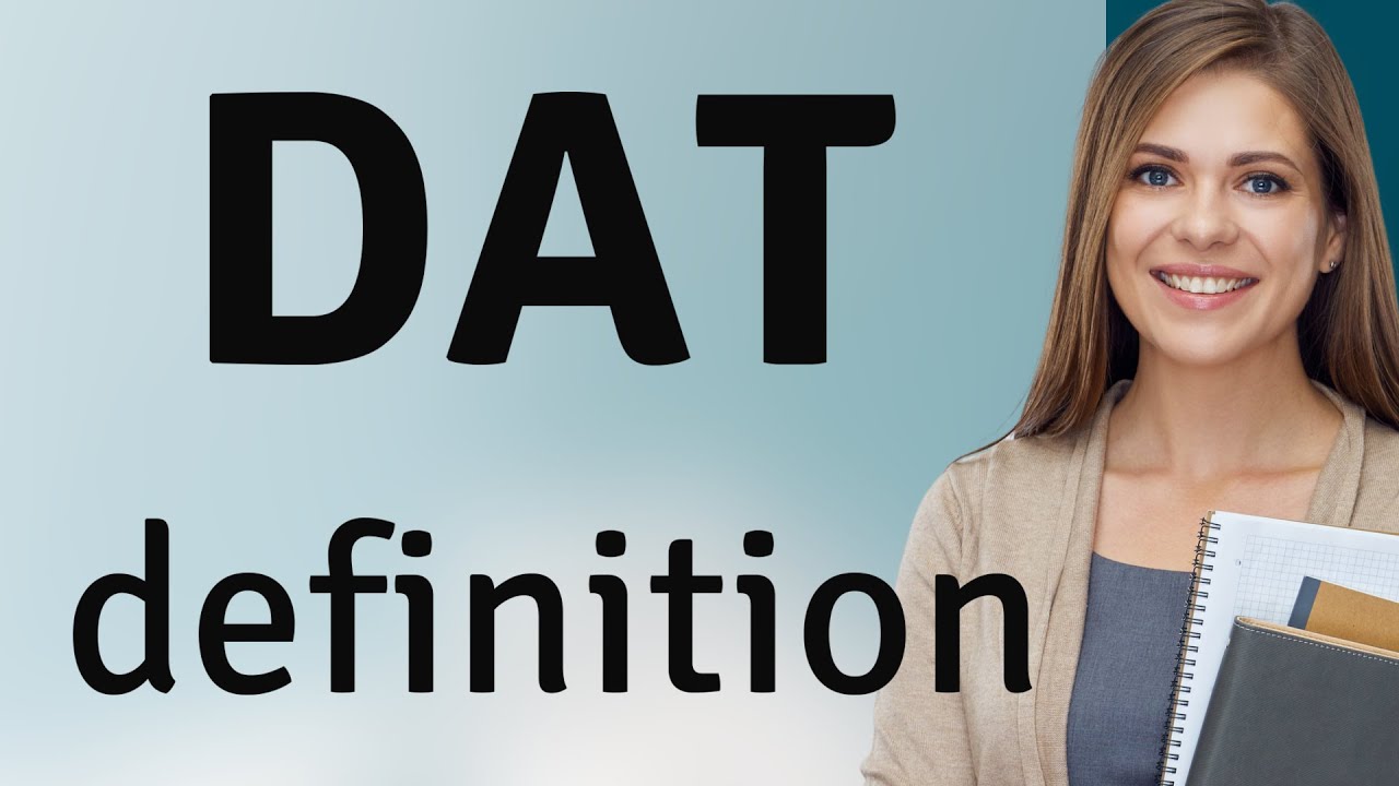 Dat • DAT definition