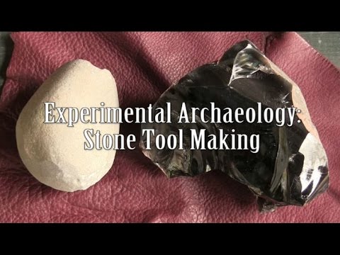 Video – Experimental Archaeology: Stone Tool Making | Lives & Legacies