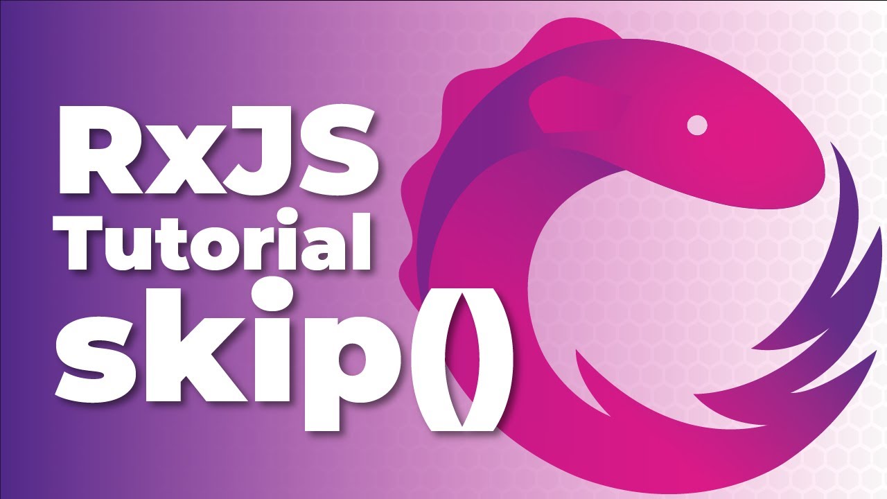 RxJS skip() - Ignore ANY Number of Values in the Observable Stream