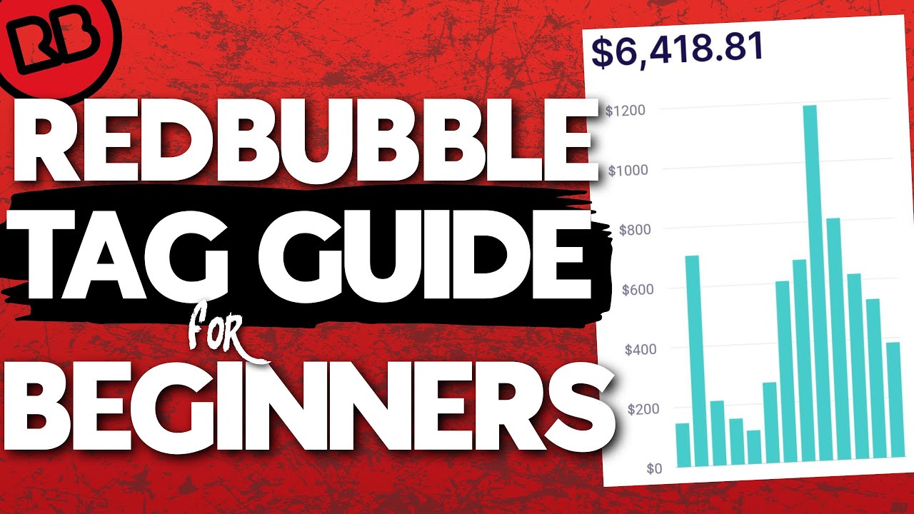 Redbubble Tagging Tips For Beginners