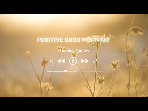 Good Morning Monday Quotes To Kickstart Your Week. Positive Good Morning Monday @HappyWish