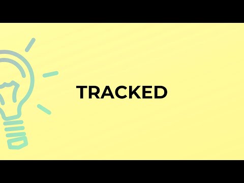 What is the meaning of the word TRACKED?