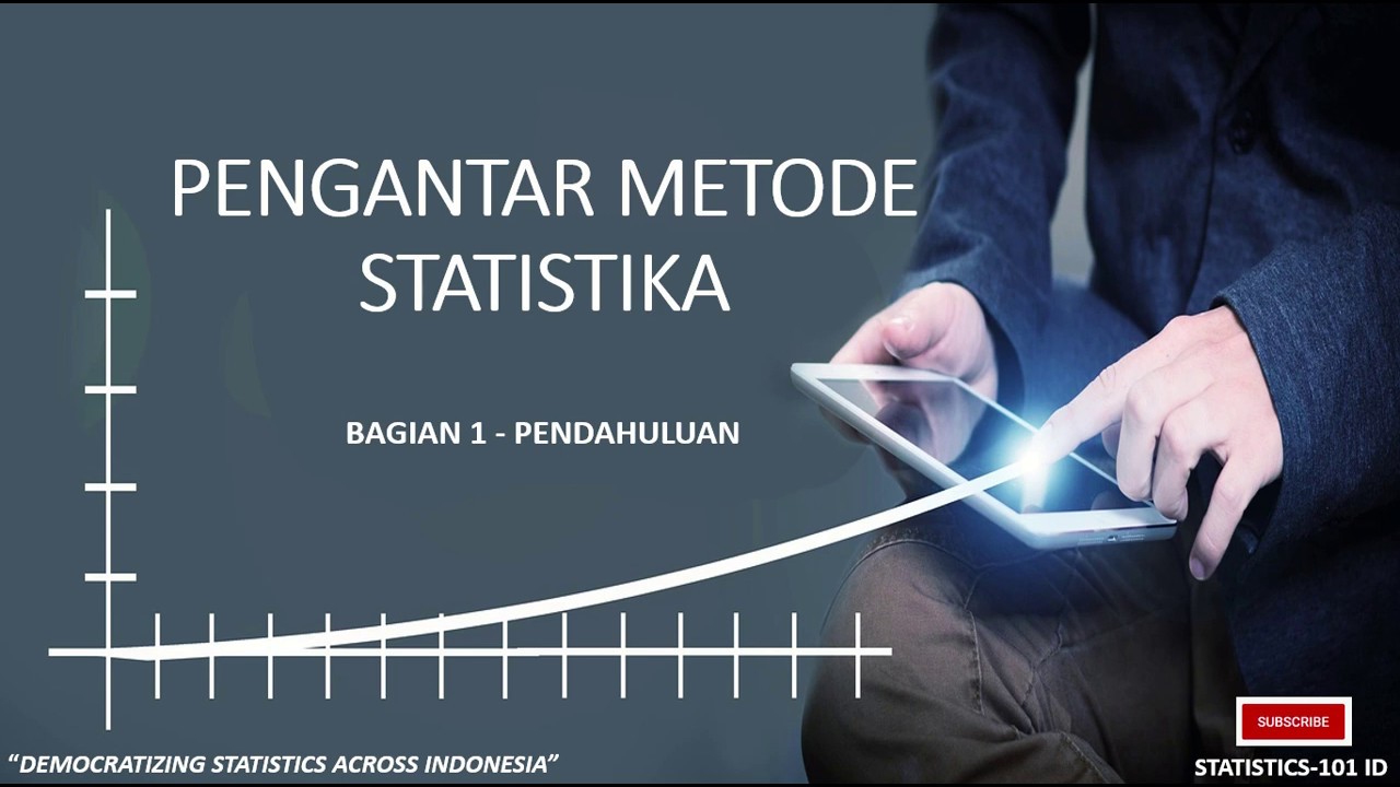 Pengantar Metode Statistika (Bag.1) - Pendahuluan