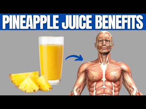 PINEAPPLE JUICE BENEFITS - 14 Reasons To Start Drinking Pineapple Juice!