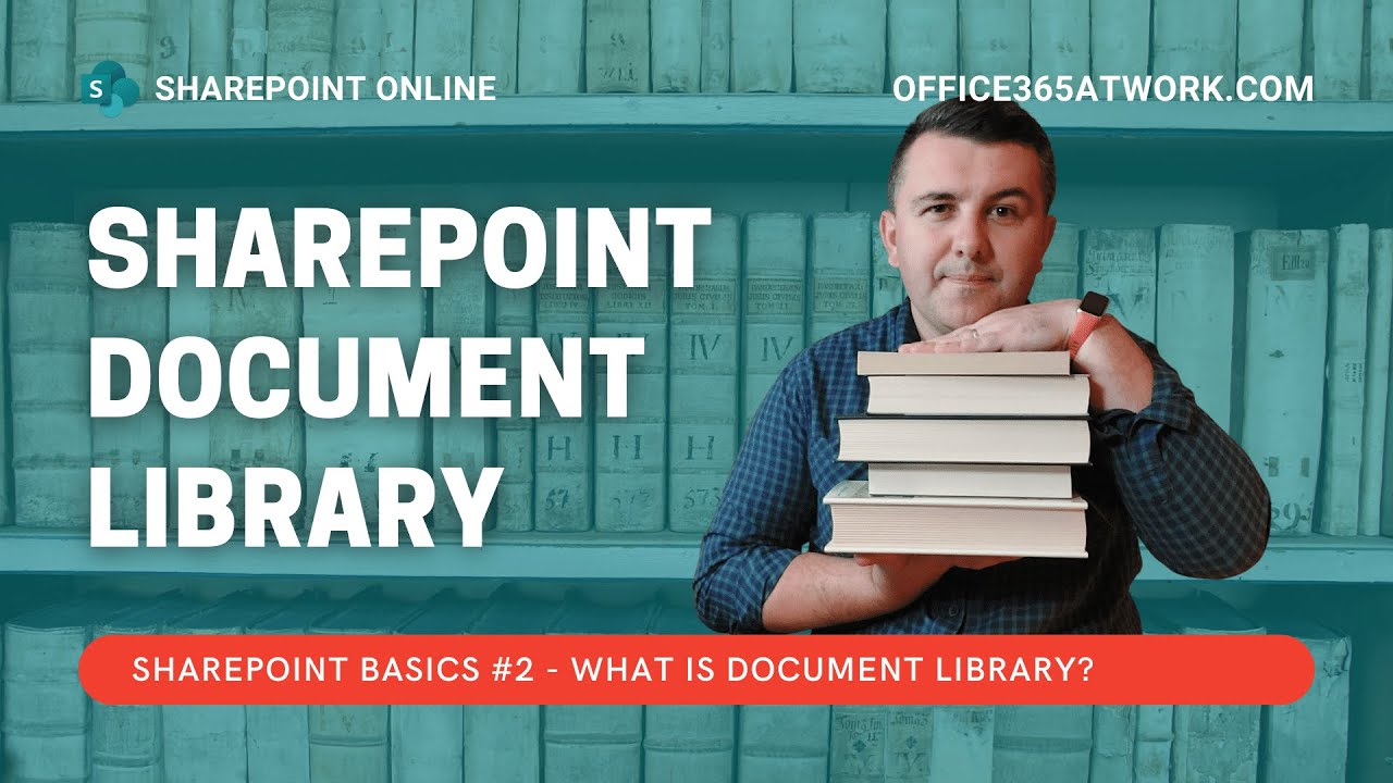 SharePoint Tutorial #2 - SharePoint Document Library