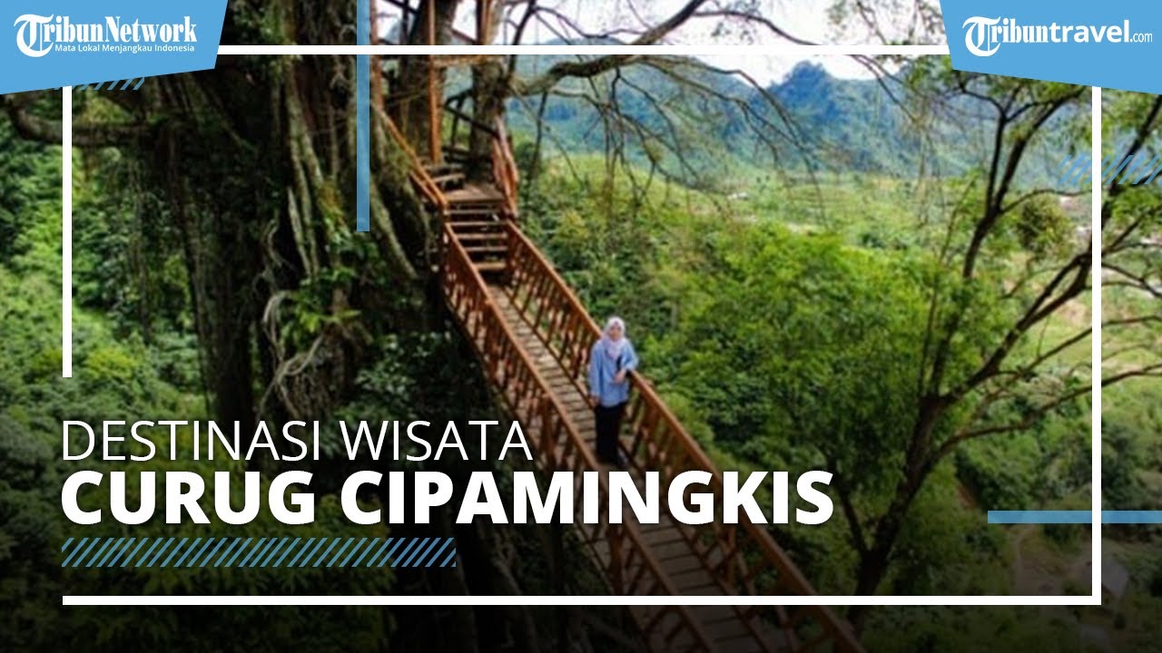 Destinasi Wisata Curug Cipamingkis Suguhkan Spot Instagramable hingga ...