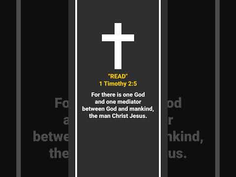 One Mediator Between God and Man - 1 Timothy 2:5
