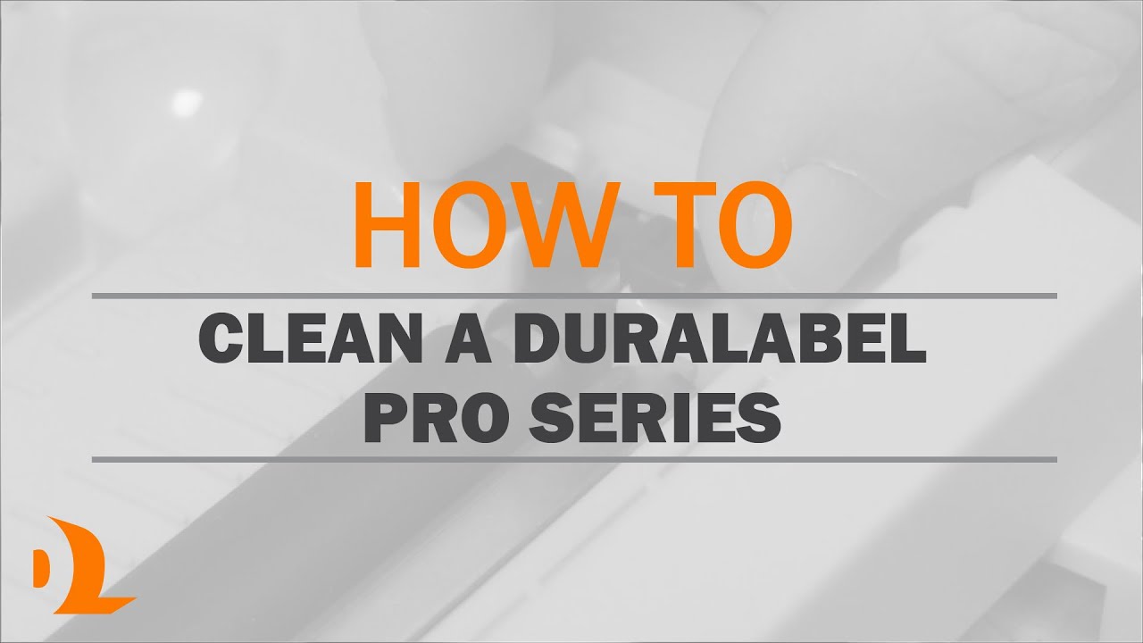Cleaning the DuraLabel PRO Series