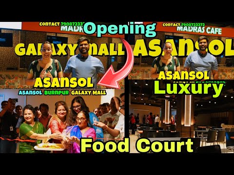 Asansol Burnpur Galaxy Mall Food Court Opening Asansol 1st Mall Burnpur 1st Mall Galaxy Mall
