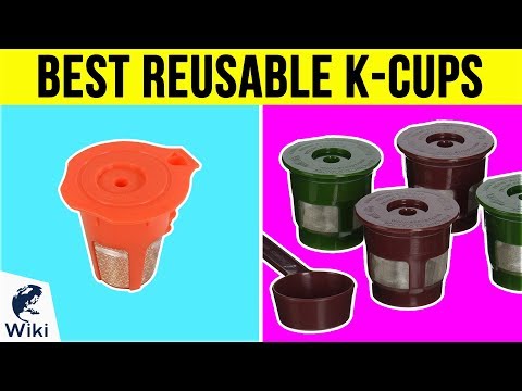 10 Best Reusable K-Cups 2018
