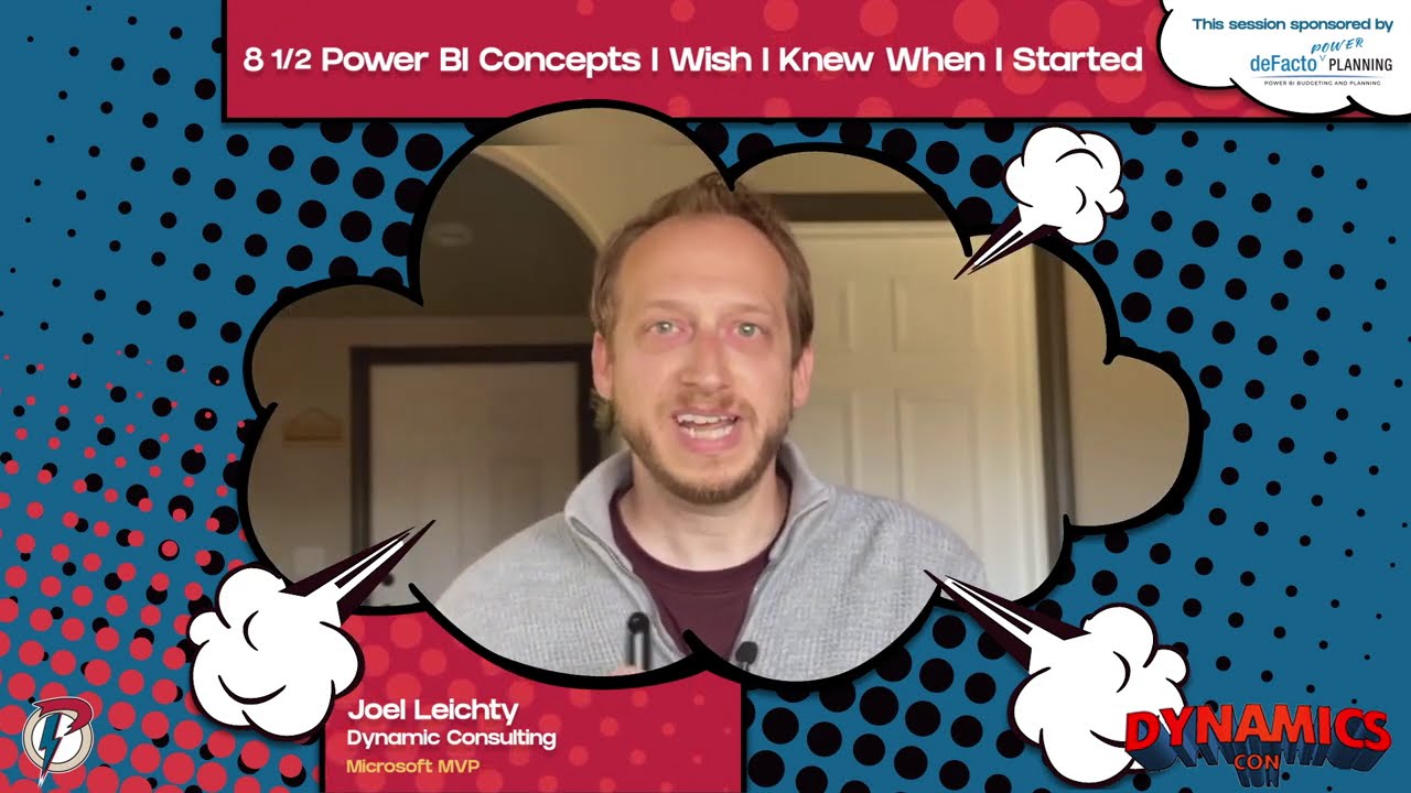 Joel Leichty - 8½ Power BI Concepts I Wish I Knew When I Started