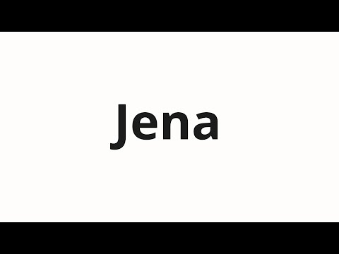 How to pronounce Jena