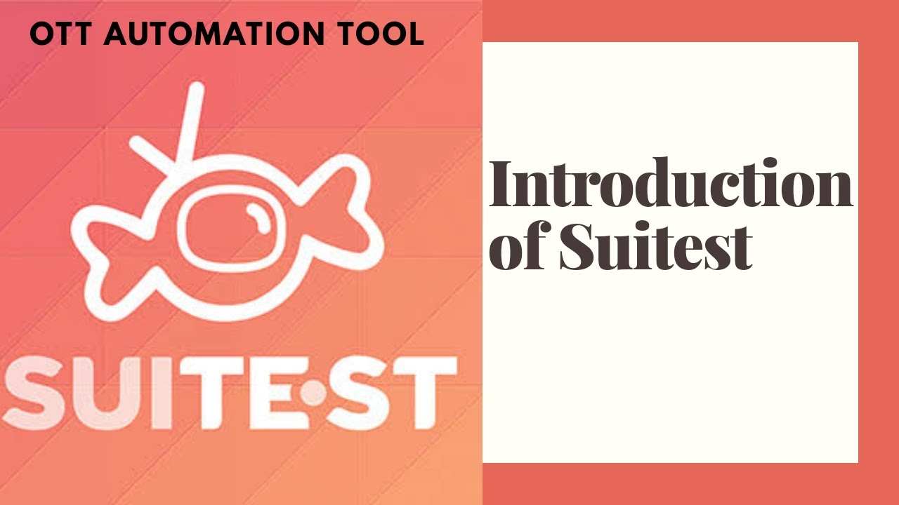 Introduction of Suitest - An OTT Automation Tool