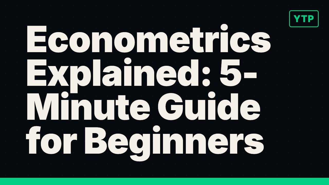 Econometrics Explained: 5-Minute Guide for Beginners