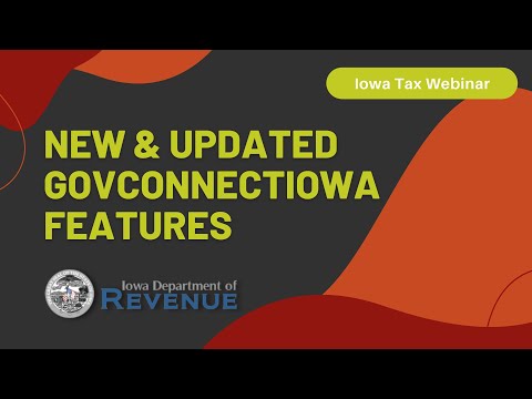 Iowa Tax Webinar: New and Updated Features of GovConnectIowa