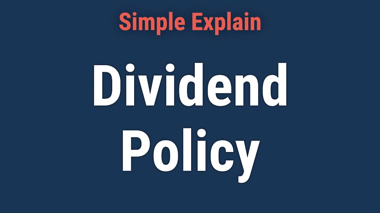 What Is a Dividend Policy?