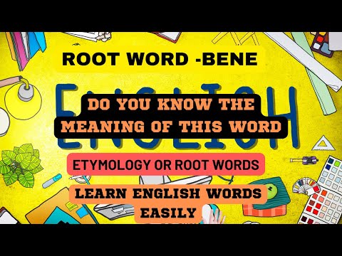 Learn all words from "Bene" Latin root word in English