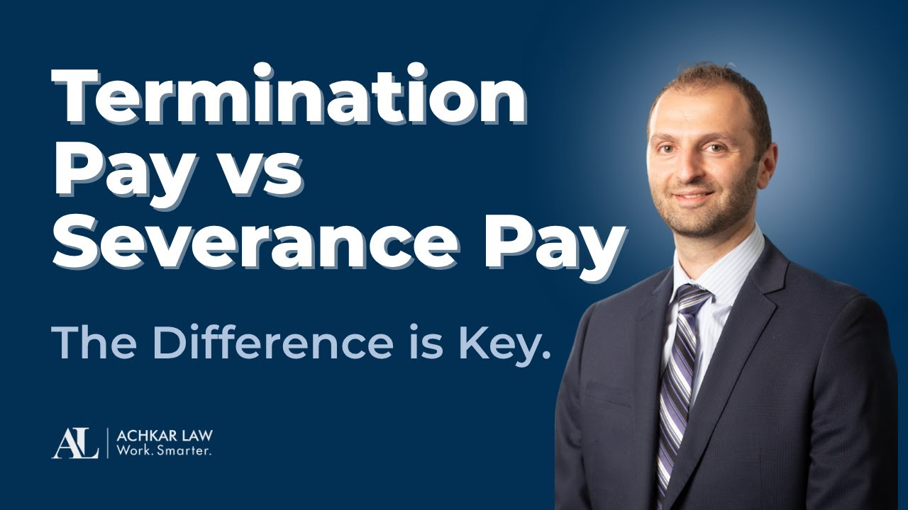 Termination Pay vs Severance Pay