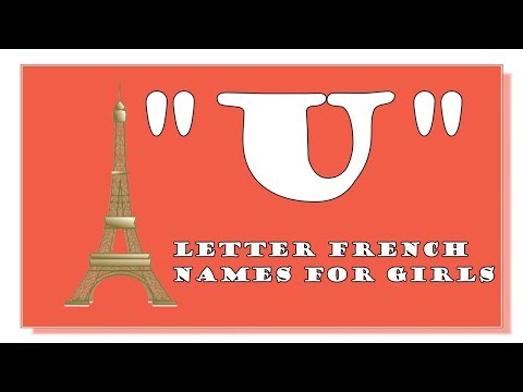 TRADITIONAL U LETTER FRENCH NAMES FOR BABY GIRLS