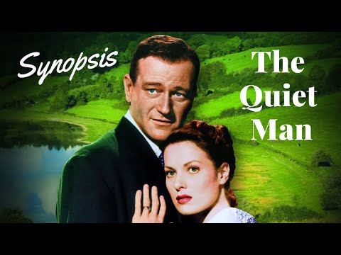 The Quiet Man - Synopsis