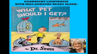 Kids Books Read Aloud "What Pet Should I Get" By Dr. Seuss - book-news.org