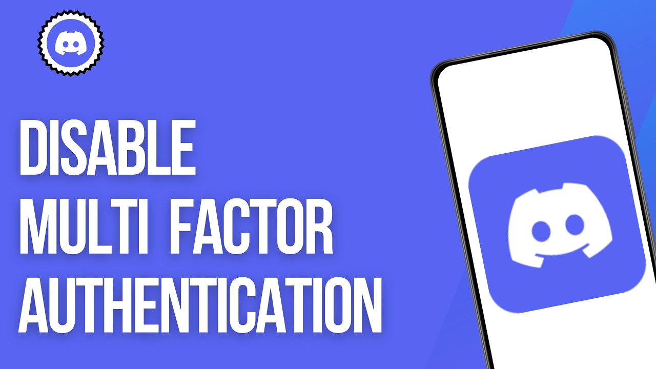 How to Disable Multi Factor Authentication on Discord