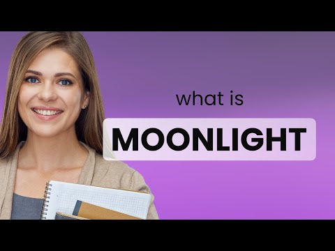 Unveiling the Mystery of "Moonlight" in English
