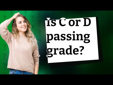 Is C or D passing grade?