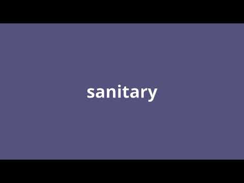 what is the meaning of sanitary.