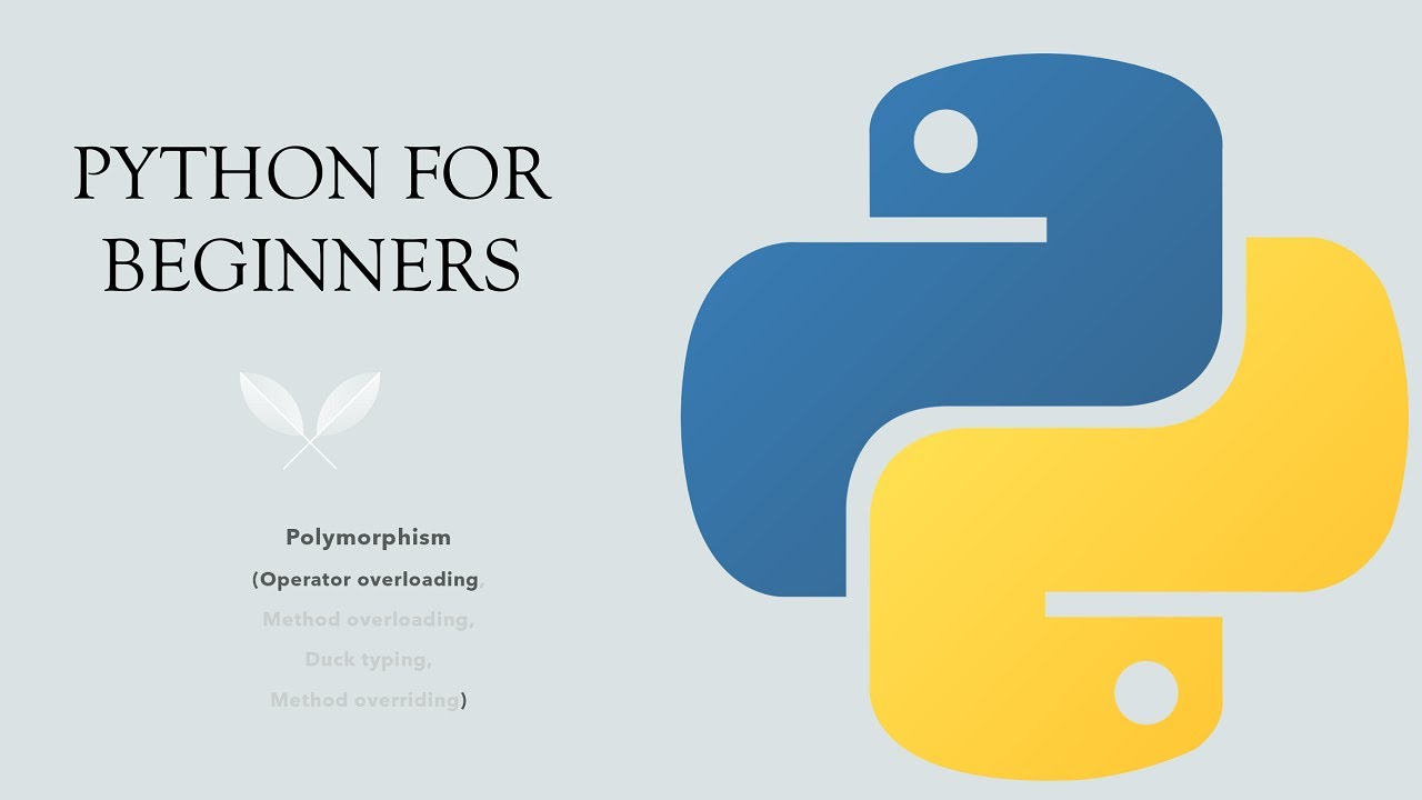 #20 Python for Beginners: Polymorphism - Operator Overloading in Python