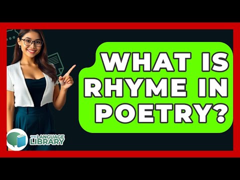 What Is Rhyme In Poetry? - The Language Library