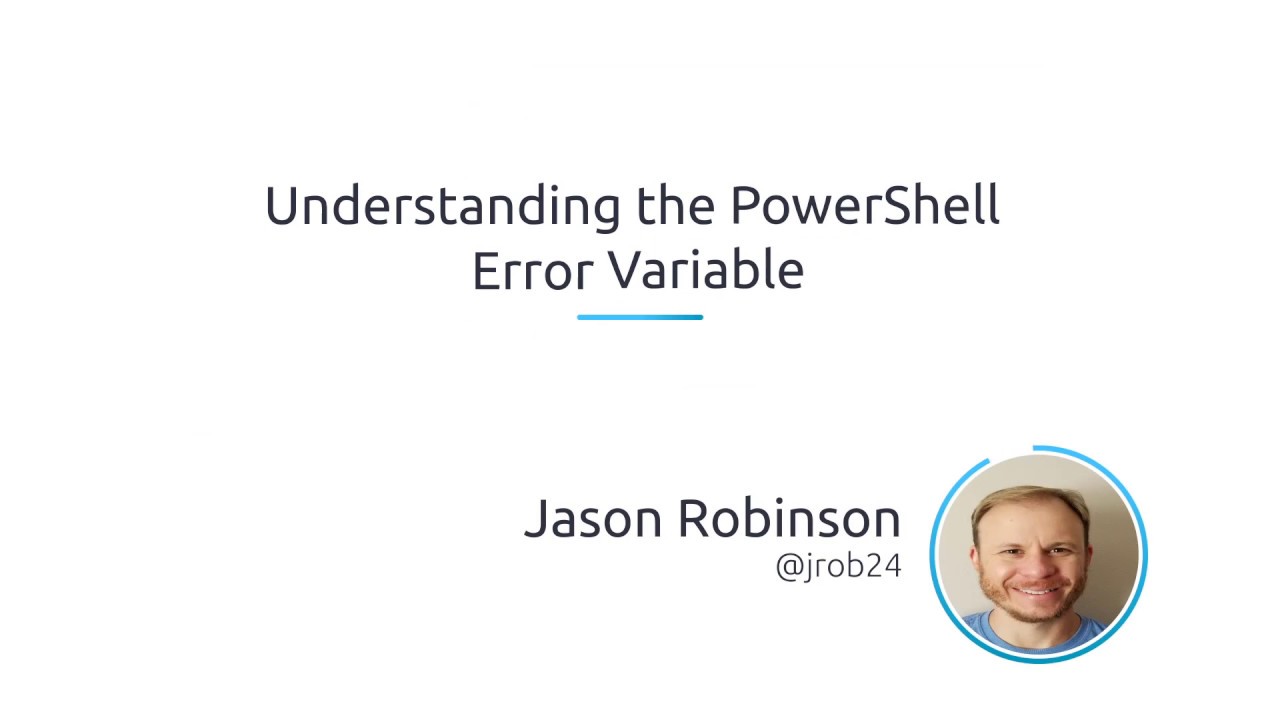 Understanding The PowerShell Error Variable