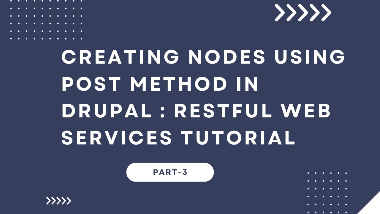 Create Nodes using POST method in Drupal : RESTful Web Services Tutorial | Part-3