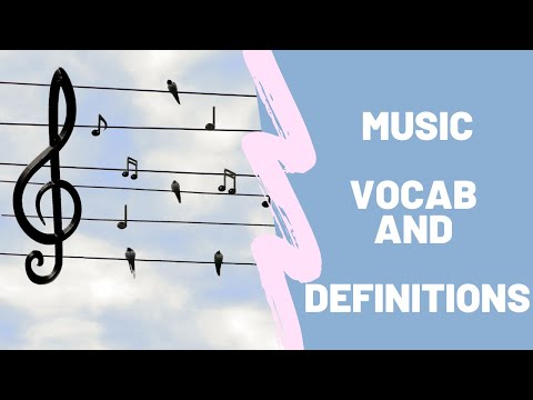 Music Vocabulary and Definitions