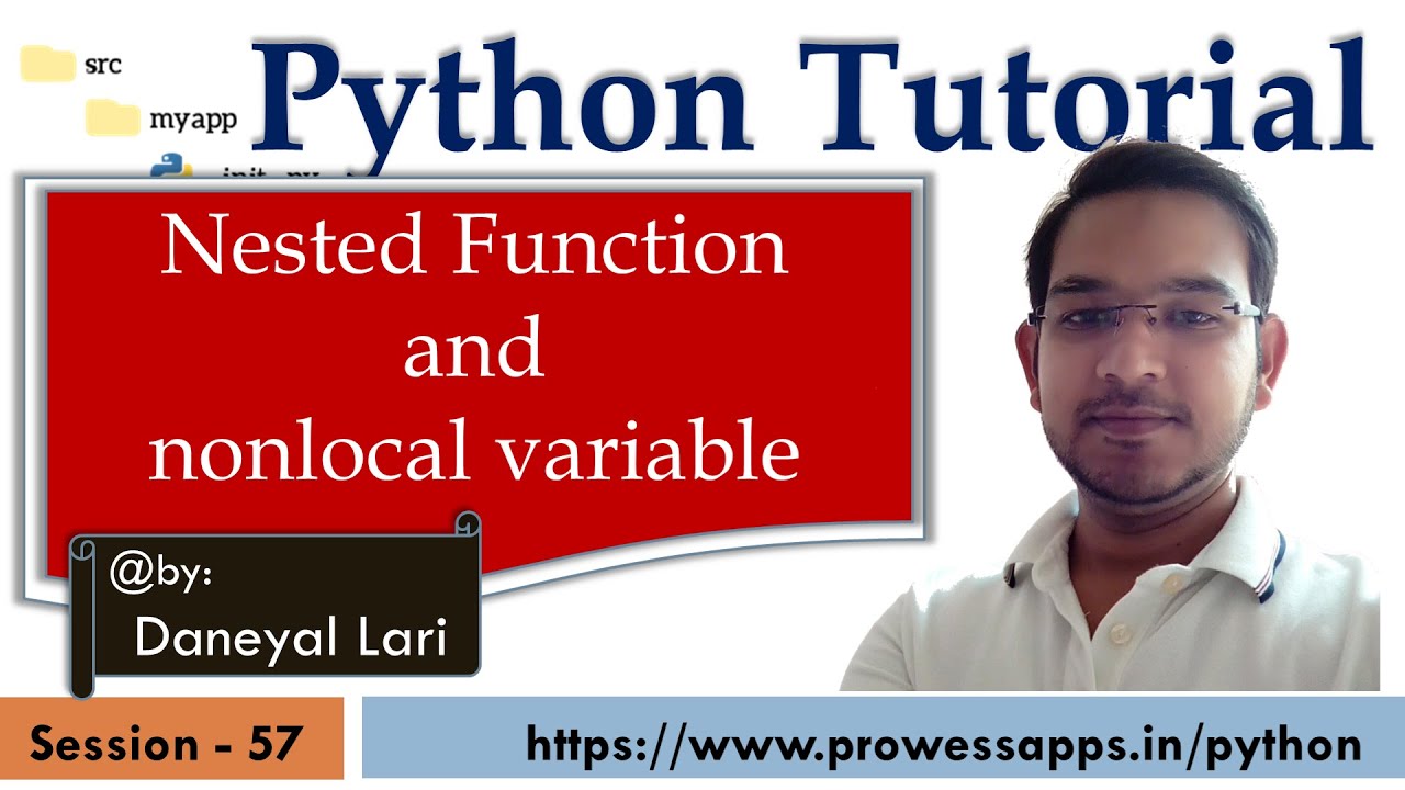 #57 Python Tutorial for Beginners | Nested function and nonlocal variables