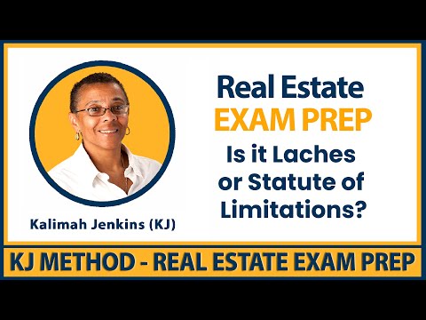 Real Estate EXAM Prep – Is it Laches or Statute of Limitations?