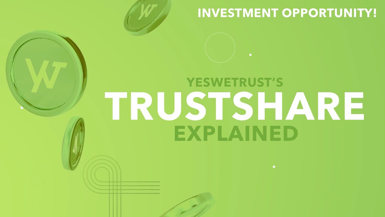 The yeswetrust: Trustshare explained