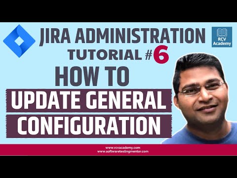 Learn JIRA Administration Tutorial 6 Update General Configuration in JIRA - Mind Luster