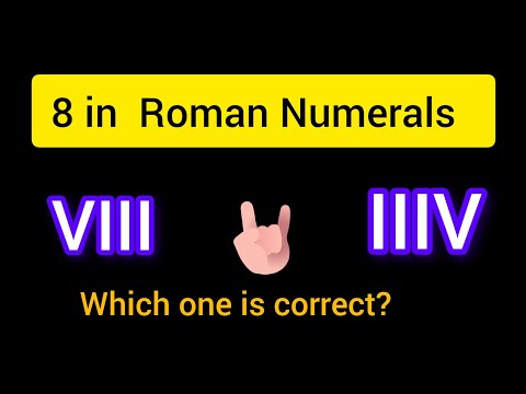8 in Roman Numerals||How to write 8 in Roman Numerals