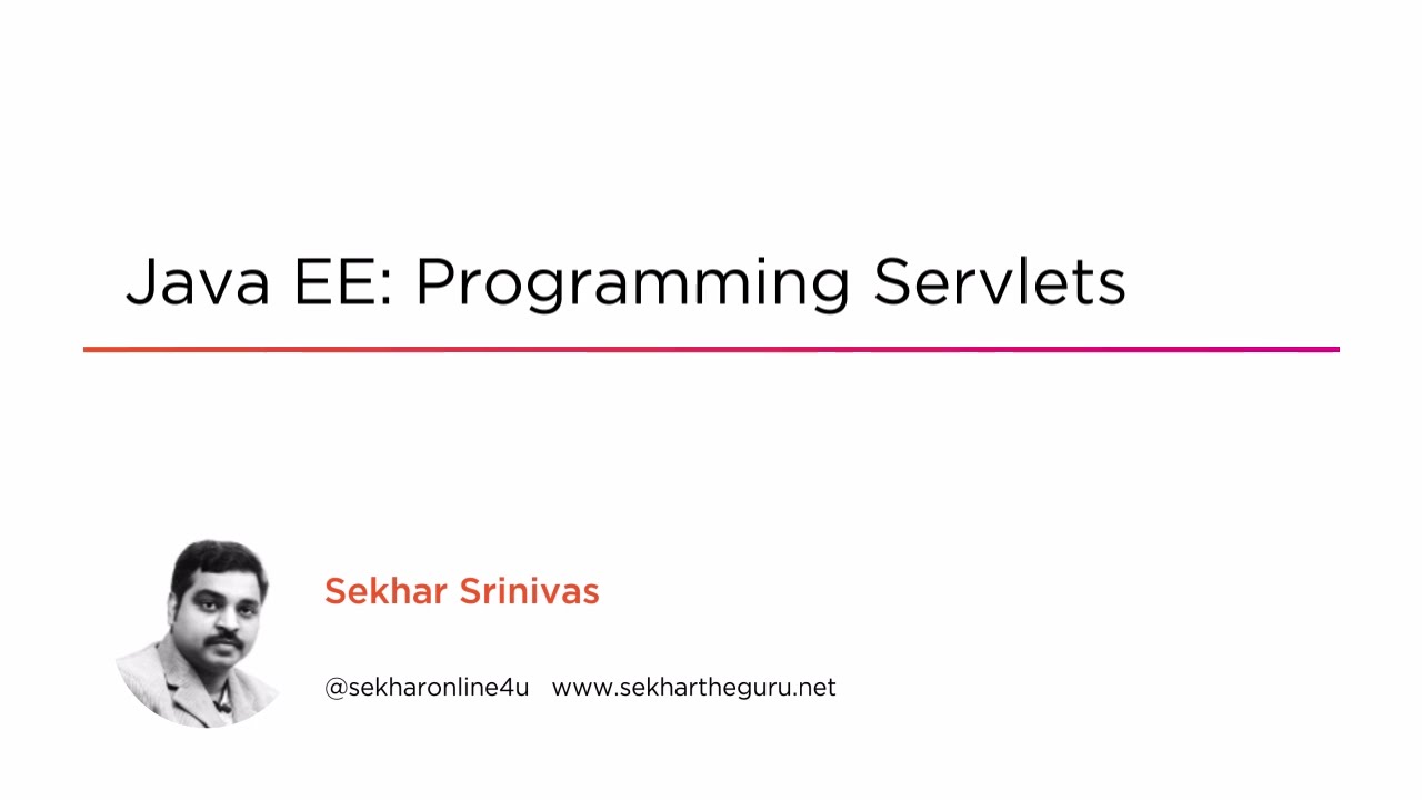 Course Preview: Java EE: Programming Servlets