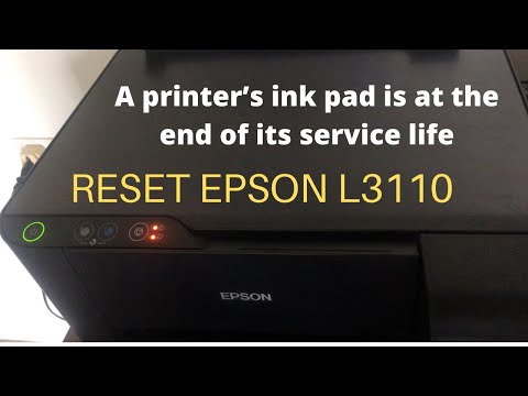 PRINTER'S INK PAD IS AT THE END OF ITS SERVICE LIFE - HOW TO RESET EPSON L3110 - Step by step