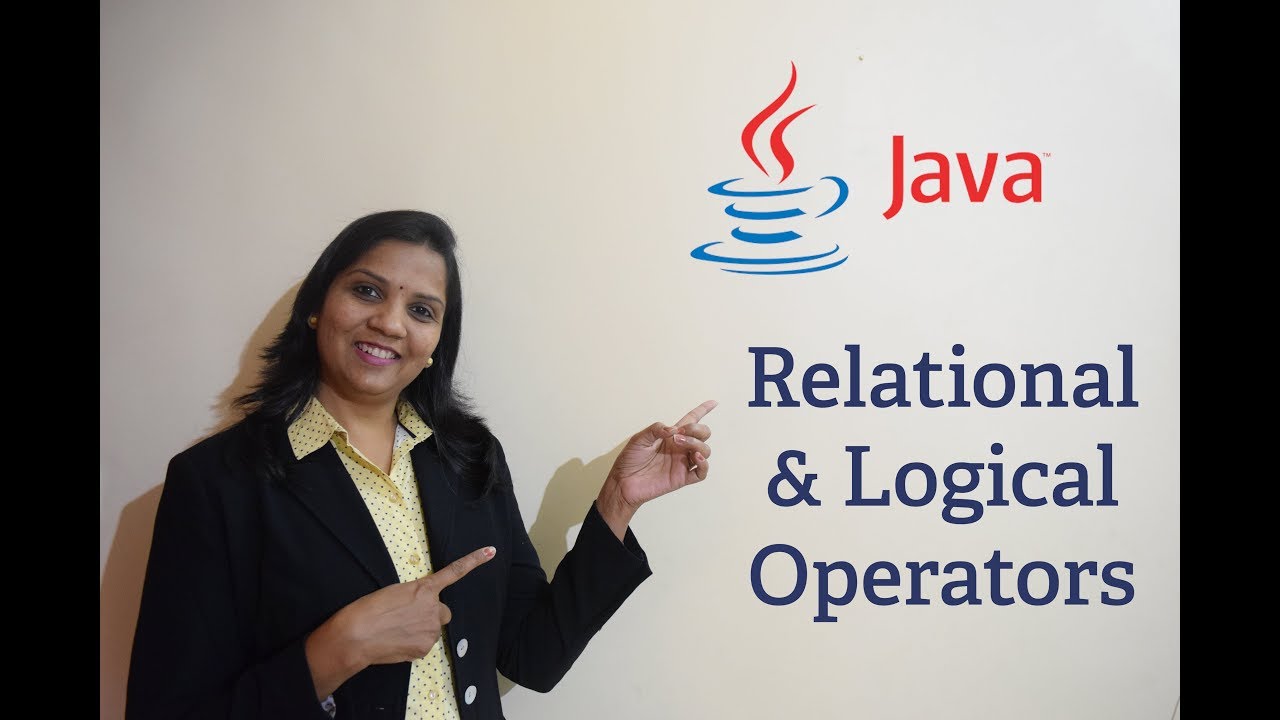 Java Tutorials 15 - Relational & Logical Operators