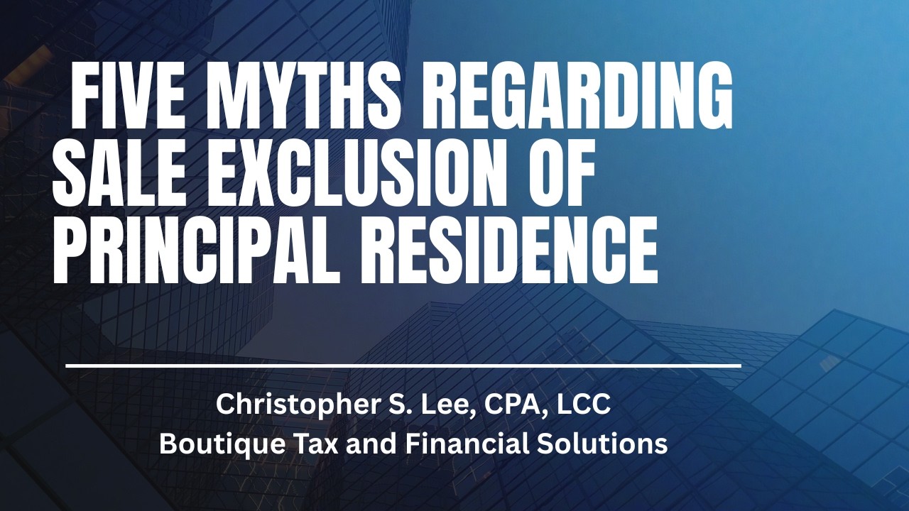 Section 121 Explained: 5 Myths About the Primary Residence Exclusion