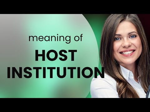 Understanding the Phrase "Host Institution" in English