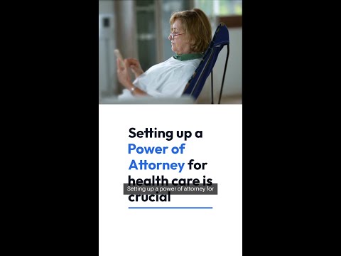 Setting up a power of attorney for health care