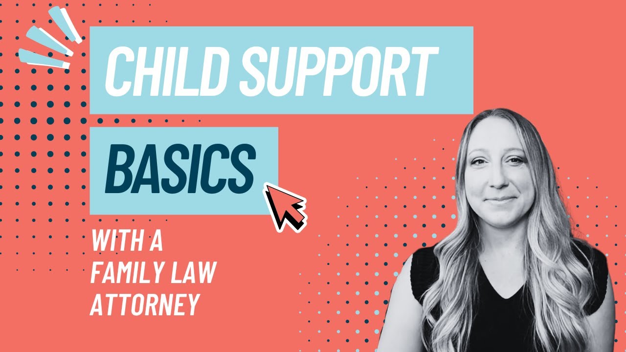 Child Support Basics: What to Expect in the Court Process