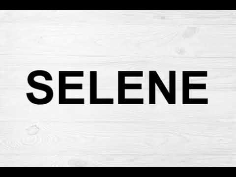 How To Pronounce Selene
