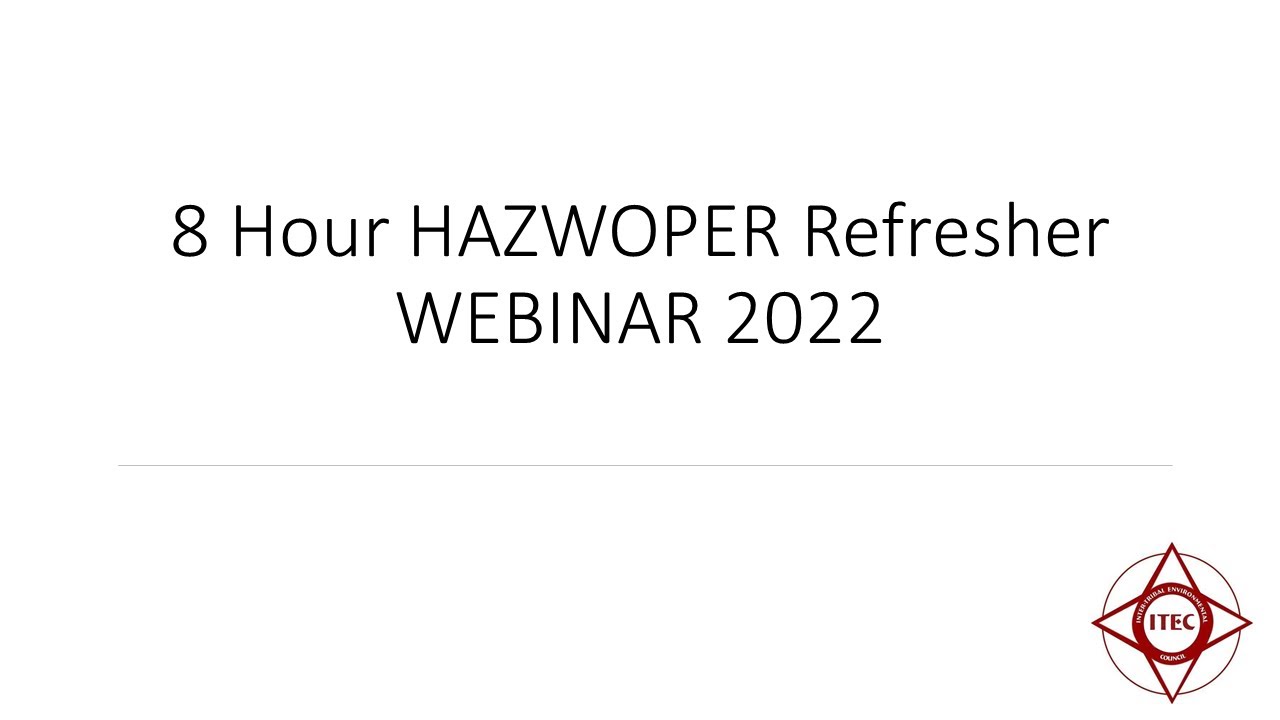 8 Hour HAZWOPER Refresher Training 2022