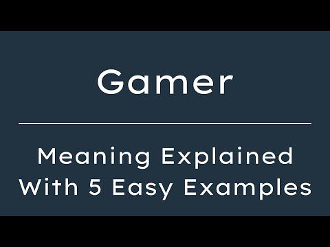What Does Gamer Mean? Gamer Meaning in English With 5 Example Sentences