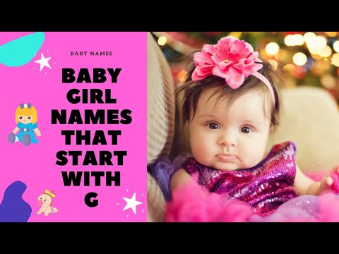 Baby Girl names start with G, Baby Girl Names Start with g, Baby Girl Names
